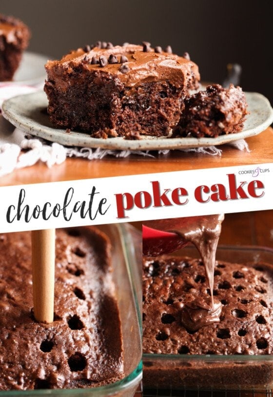 Crazy Moist Chocolate Poke Cake | Cookies and Cups