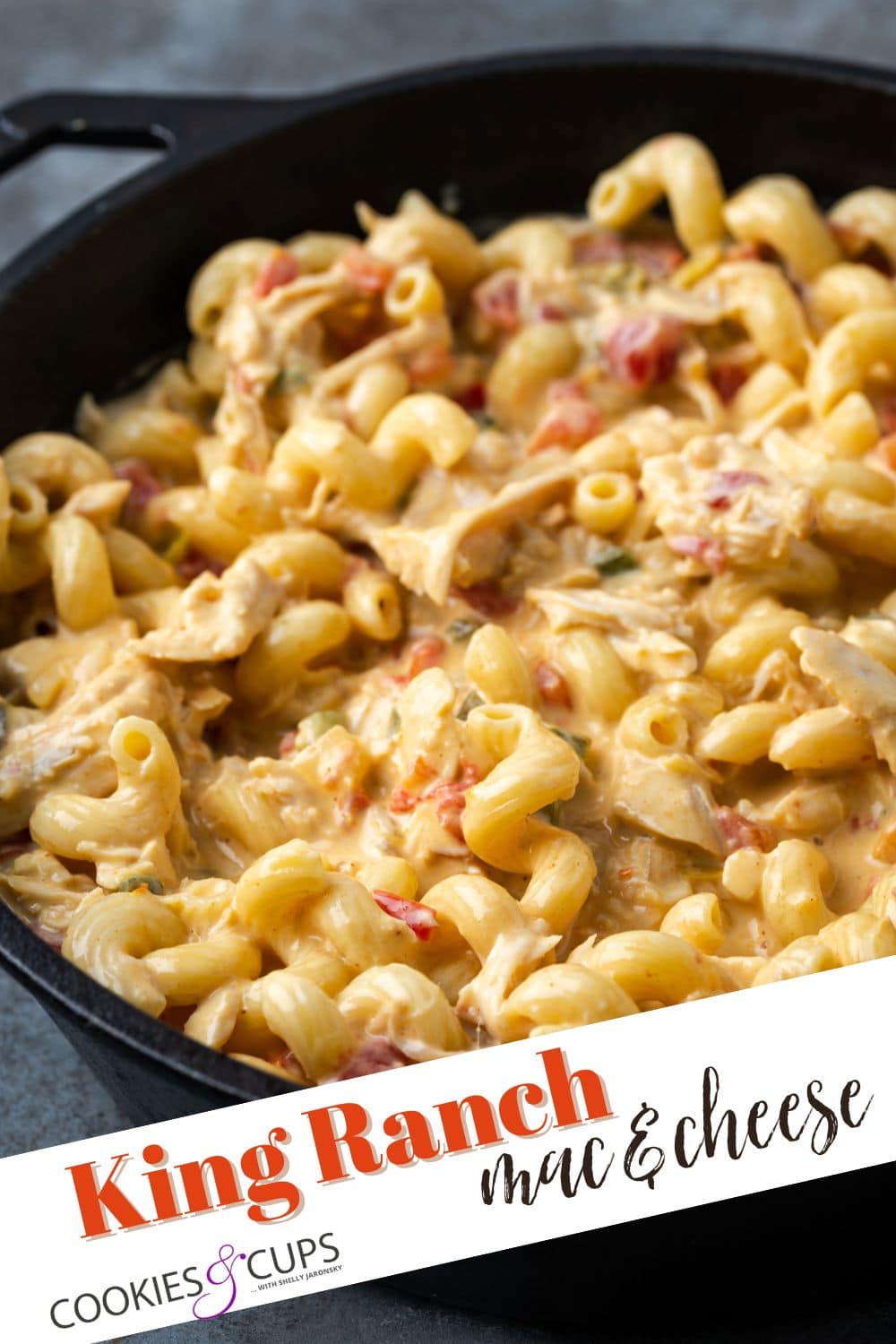 Creamy King Ranch Mac and Cheese | Cookies & Cups